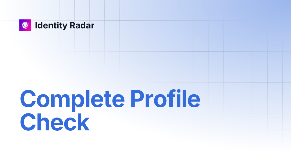 Complete Profile Check | Identity Radar